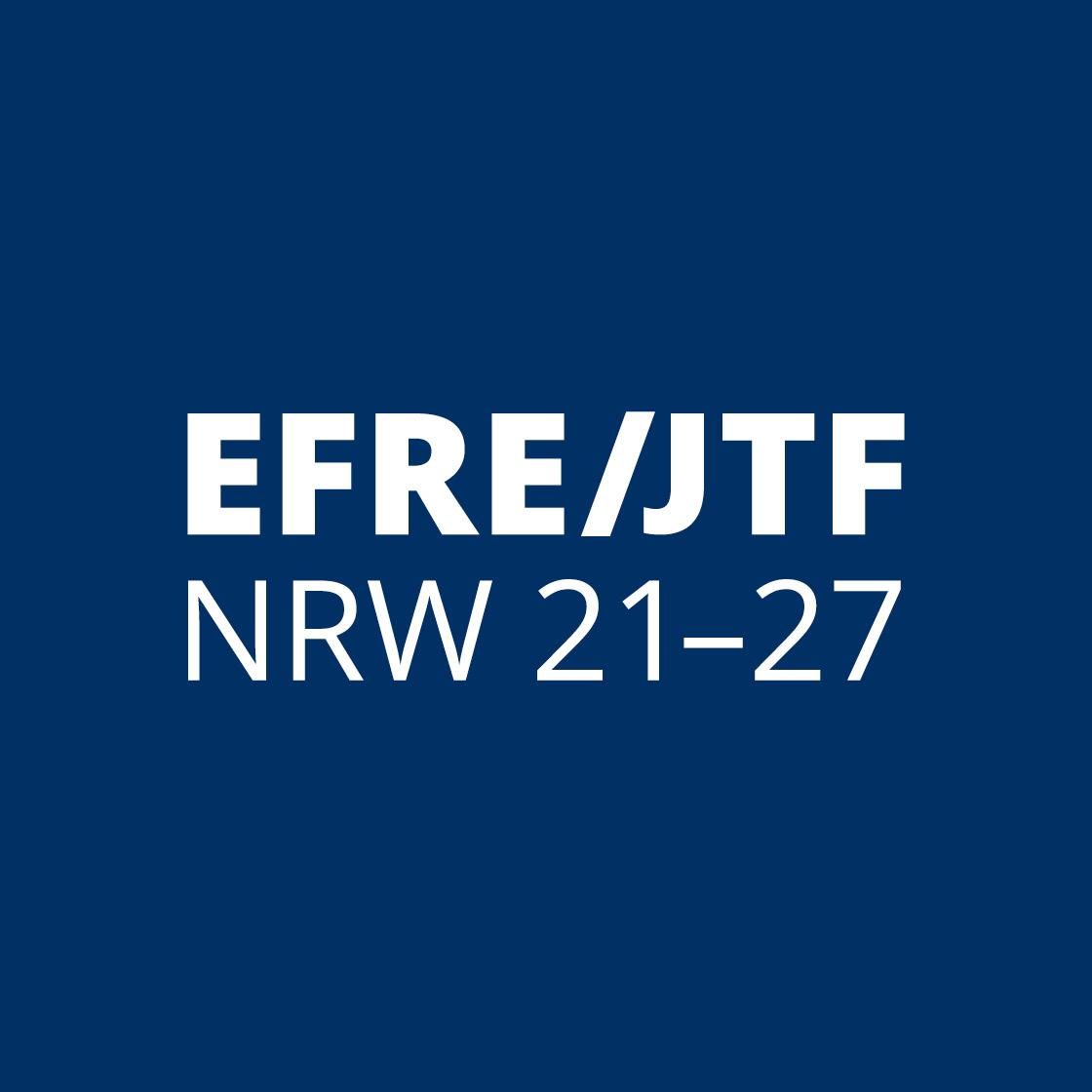 EFRE/JTF-Programm NRW 2021-2027: Nachhaltige Zukunft in NRW
